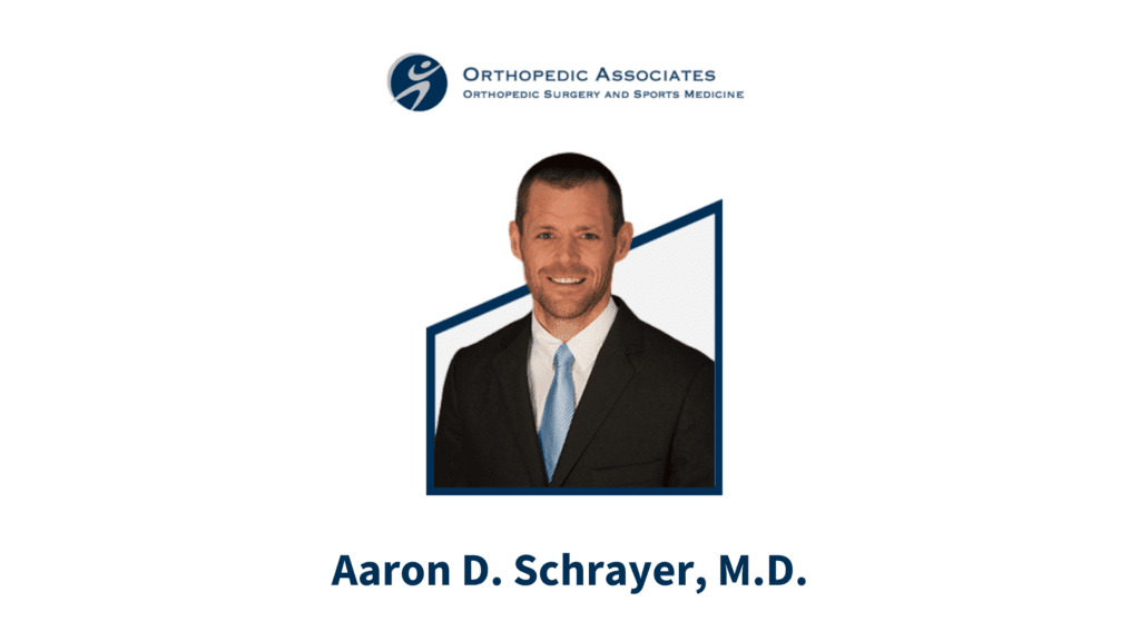 Orthopedic Surgeon Spotlight: Aaron D. Schrayer, M.D. - Orthopedic ...